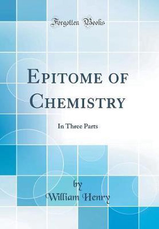 Epitome of Chemistry, William Henry | 9780656312986 | Boeken | bol