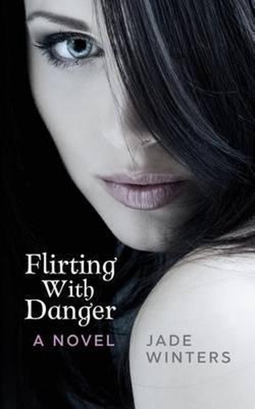 Flirting With Danger, Jade Winters | 9781539342335 | Boeken | bol.com