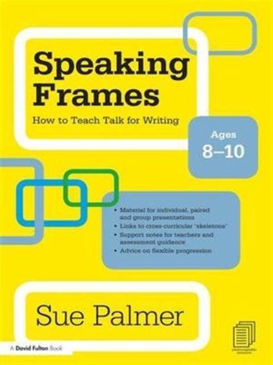 Speaking Frames: How to Teach Talk for Writing | 9781138130074 | Sue ...