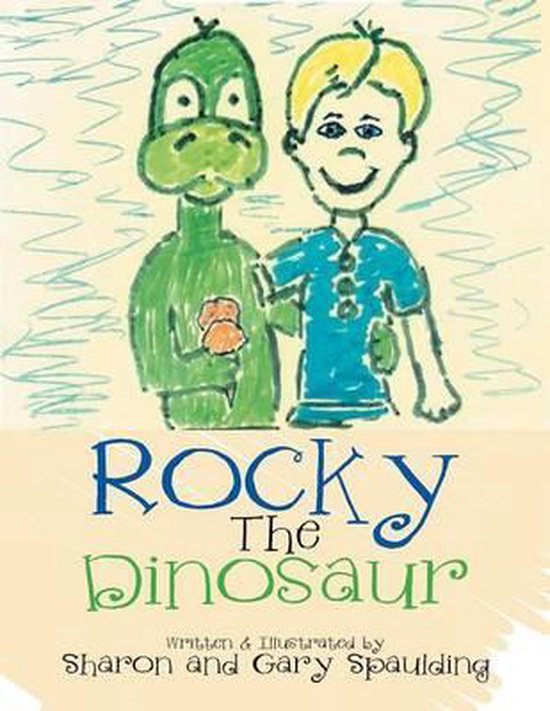 Rocky The Dinosaur, Sharon And Gary Spaulding | 9781514492741 | Boeken ...