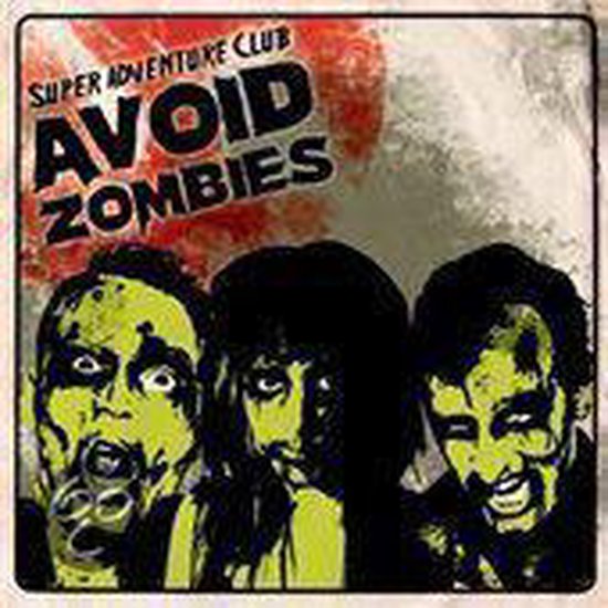 Avoid Zombies, Super Adventure Club | CD (album) | Muziek | bol.com