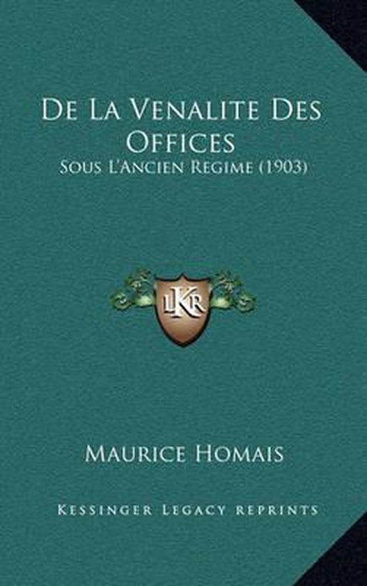 de La Venalite Des Offices, Maurice Homais | 9781167574290 | Boeken ...