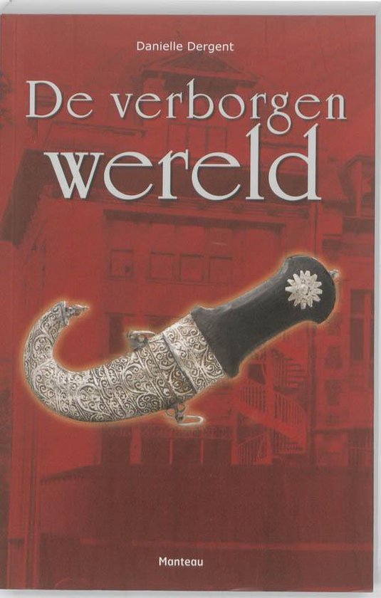 De verborgen wereld, Danielle Dergent | 9789022325964 | Boeken | bol
