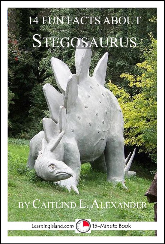 14 Fun Facts - 14 Fun Facts About Stegosaurus: A 15-Minute Book (ebook), Caitlind L.... | bol.com