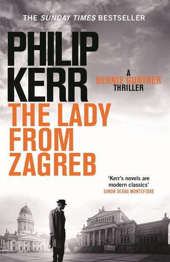 Bernie Gunther 10 - The Lady From Zagreb (ebook), Philip Kerr ...