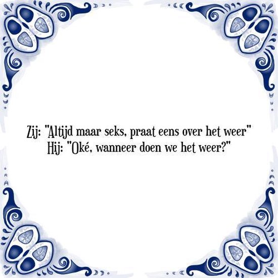 Wijsheden Tegeltje Met Spreuk Wijsheden Over Het Weer Zij Altijd