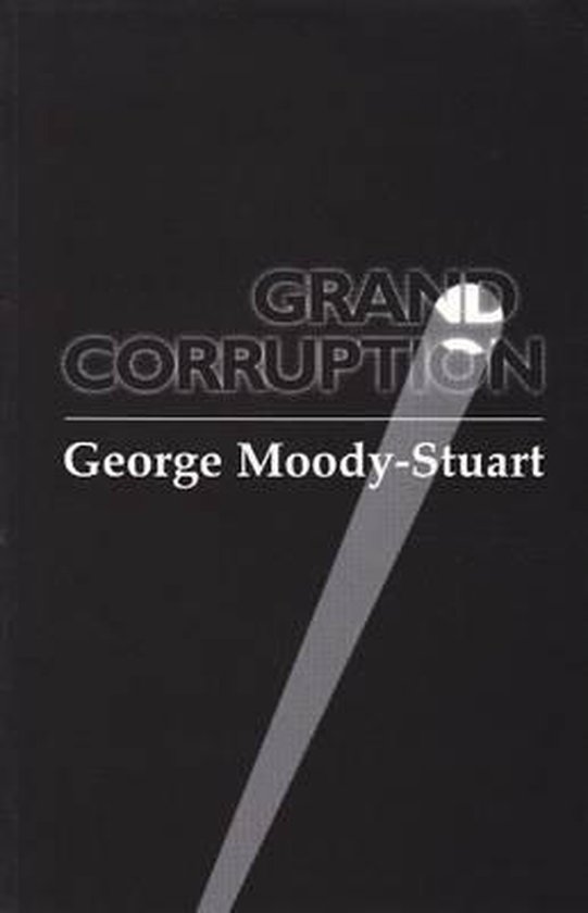 Grand Corruption | 9781872142319 | George Moody-Stuart | Boeken | bol.com