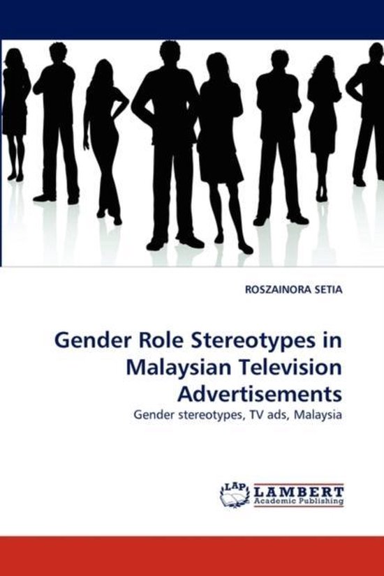 Gender Role Stereotypes in Malaysian Television Advertisements ...