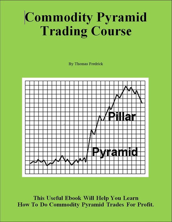 Commodity Trading Courses - Commodity Pyramid Trading Course (ebook), Thomas Fredrick... | bol.com