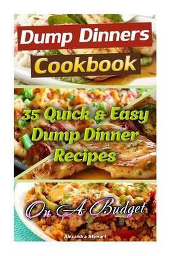 Dump Dinners Cookbook, Alexandra Stewart | 9781515035619 | Boeken | bol