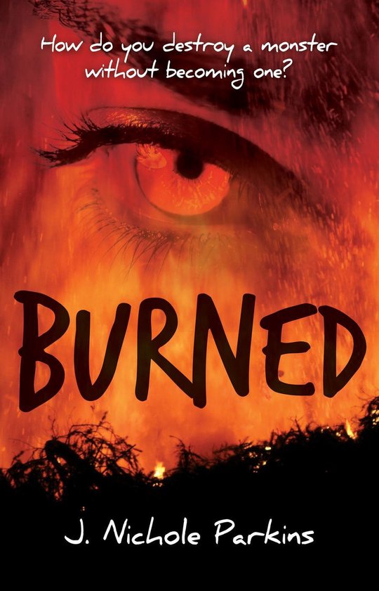 Burned 1 - Burned (ebook), J Nichole Parkins | 9781524271602 | Boeken ...