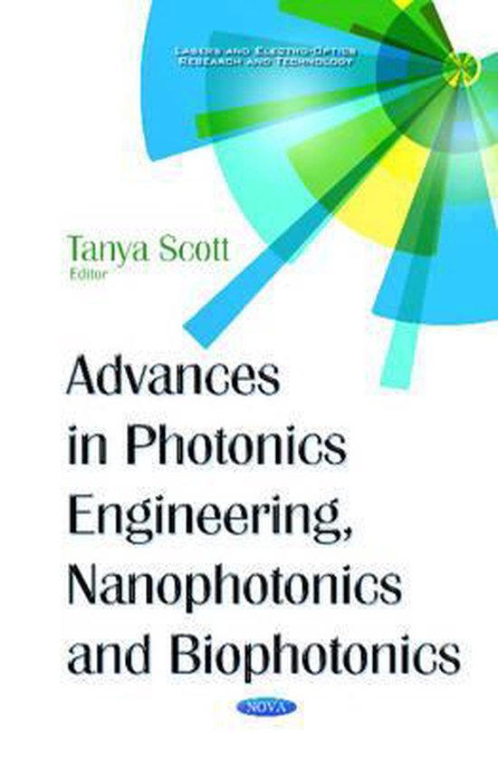 Advances in Photonics Engineering, Nanophotonics & Biophotonics ...