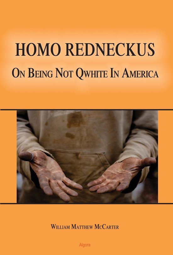 Homo Redneckus (ebook), William Matthew Mccarter | 9780875869230 | Boeken | bol.com