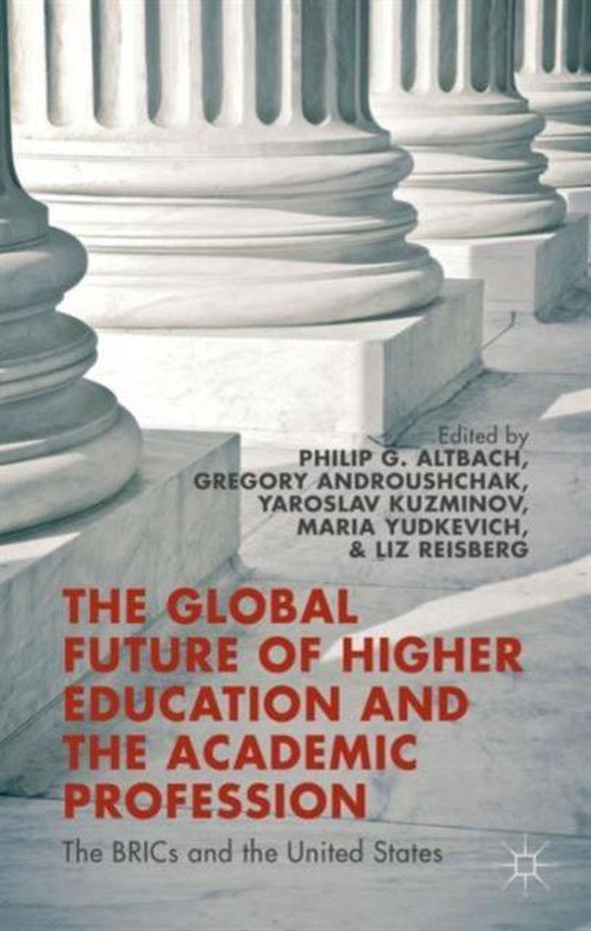 Global Future Of Higher Education And The Academic Professio, Philip G ...