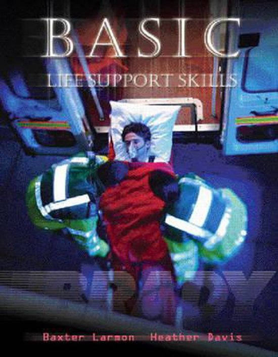 Basic Life Support Skills 9780130938657 Baxter Larmon Boeken basic-life-support-skills-9780130938657-baxter-larmon-boeken