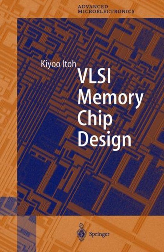 VLSI Memory Chip Design | 9783642087363 | Kiyoo Itoh | Boeken | bol.com
