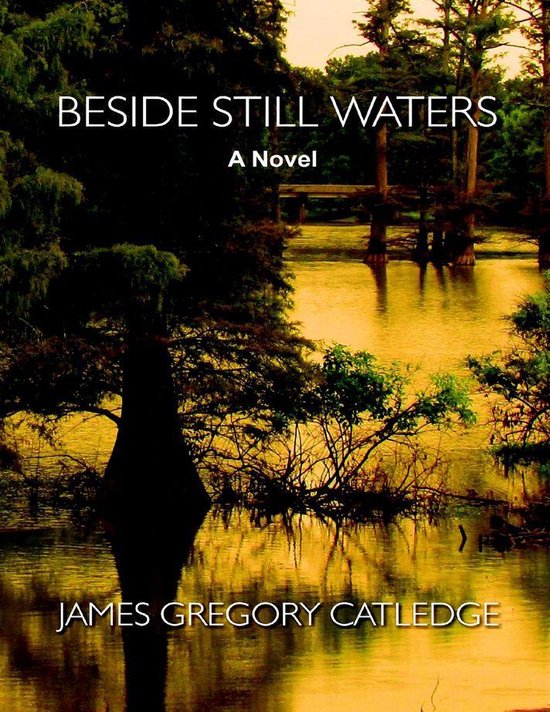 Beside Still Waters (ebook), James Gregory Catledge | 9781365140952 | Boeken | bol.com