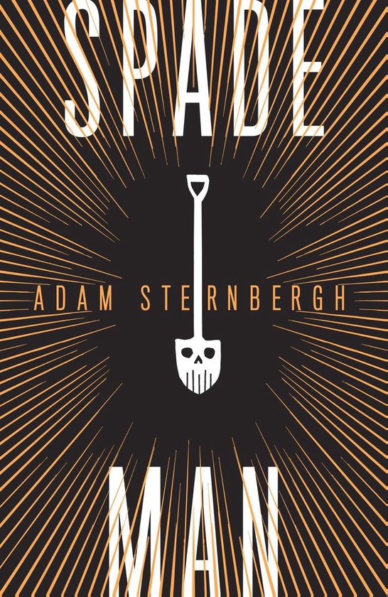 Spademan (ebook), Adam Sternbergh | 9789021809427 | Boeken | bol.com