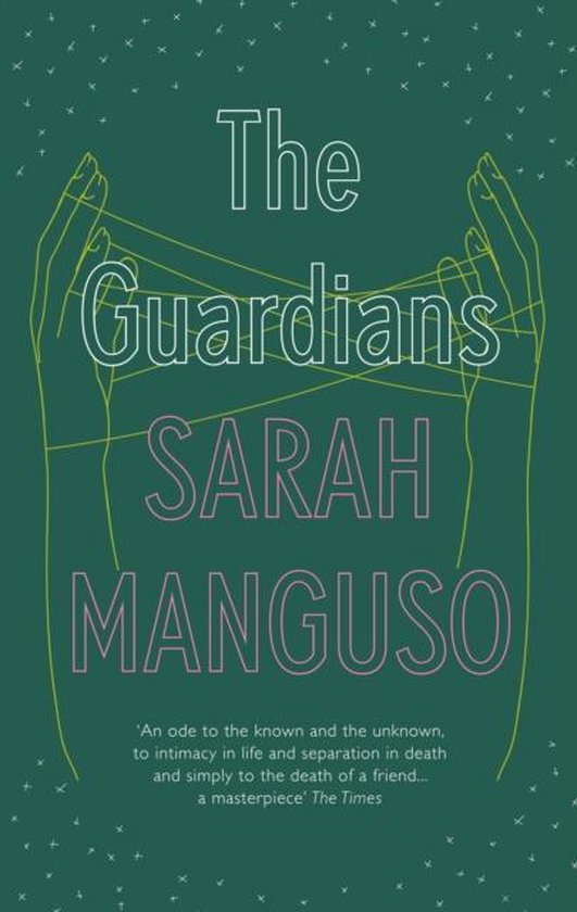 Guardians, Sarah Manguso | 9781847083111 | Boeken | bol