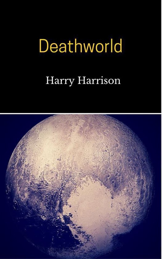 Deathworld (ebook), Harry Harrison | 9786050440836 | Boeken | bol.com