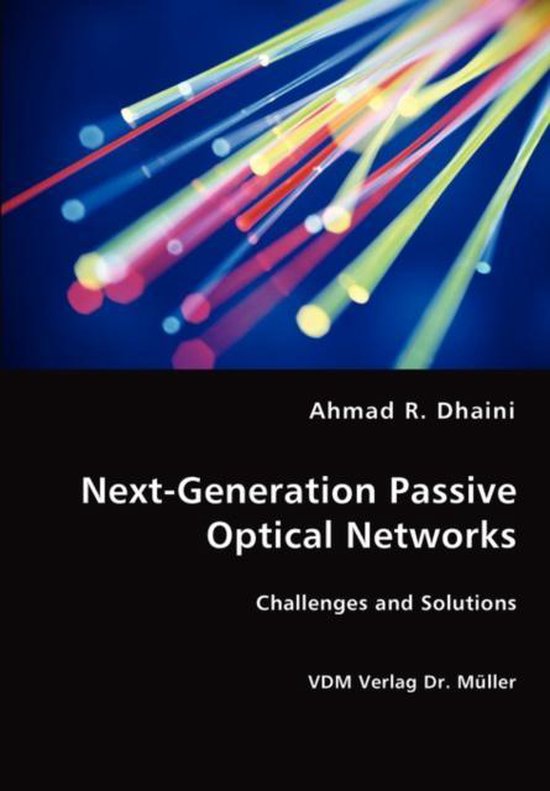Next-Generation Passive Optical Networks | 9783836435062 | Ahmad R ... Next-Generation Passive Optical Networks | 9783836435062 | Ahmad R ...