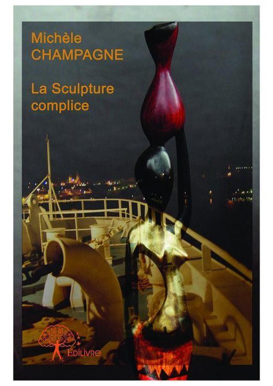 Collection Classique - La Sculpture complice (ebook), Michèle Champagne ...