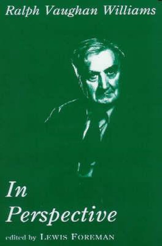 Ralph Vaughan Williams in Perspective | 9780952870616 | Boeken | bol.com