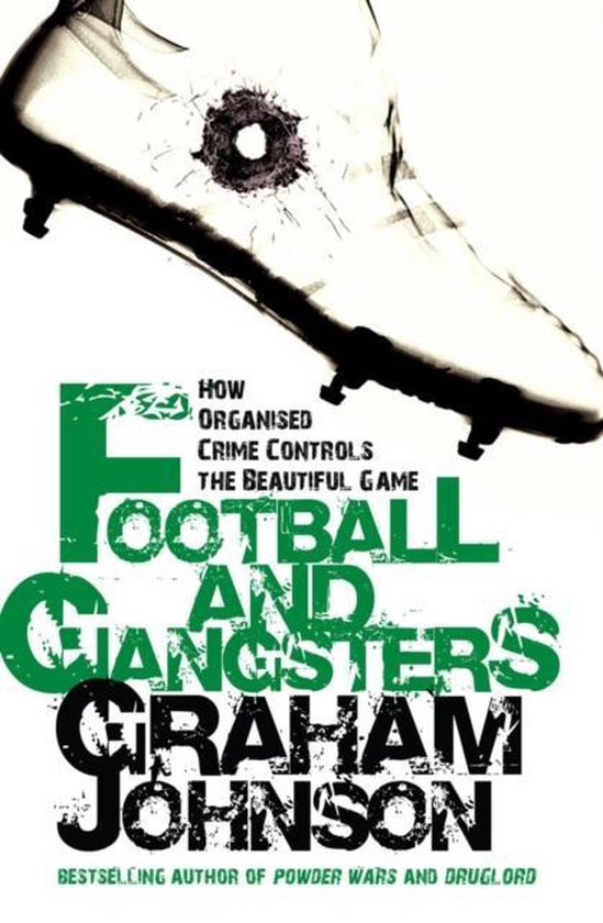 Football and Gangsters, Graham Johnson | 9781845962470 | Boeken | bol.com