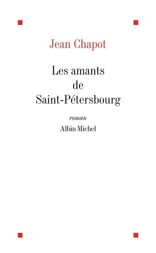Les Amants de Saint-Pétersbourg (ebook), Jean Chapot | 9782226291981 ...