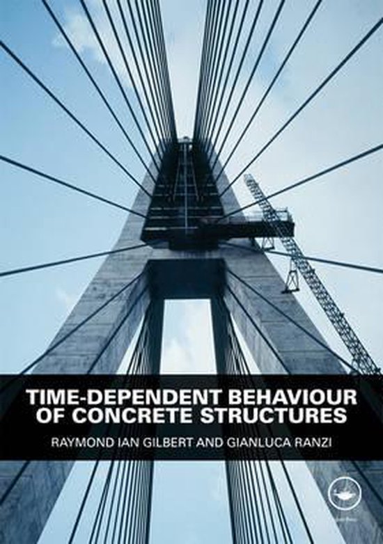 Time Dependent Behaviour Of Concrete Structures 9780415493840 Raymond Ian Gilbert
