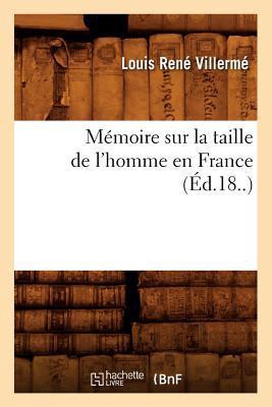 Sciences- Mémoire Sur La Taille de l'Homme En France (Éd.18..), Louis ...