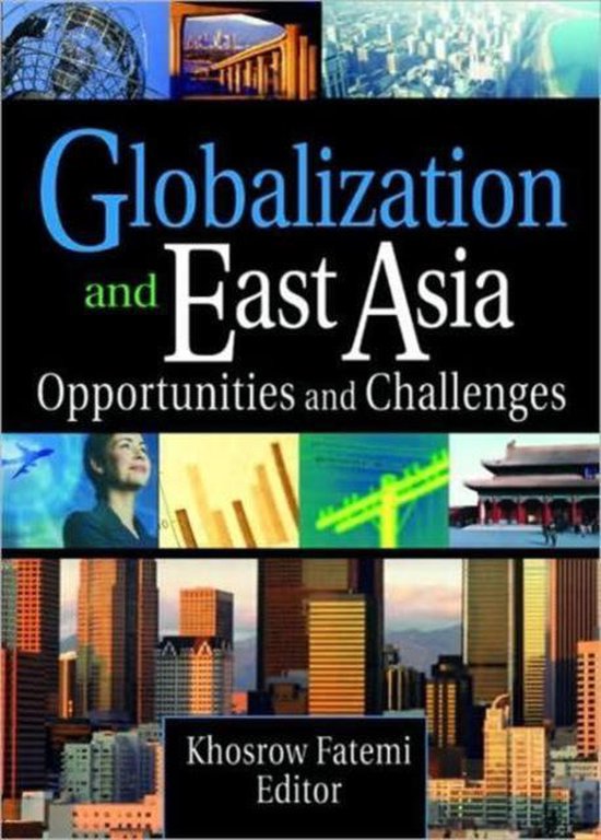 Globalization and East Asia, Khosrow Fatemi | 9780789027443 | Boeken | bol