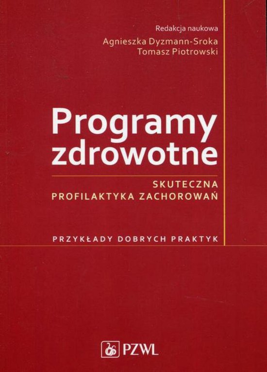 Programy zdrowotne (ebook), Agnieszka Agnieszkadyzmann-Sroka | 9788320054620 | Boeken | bol.com