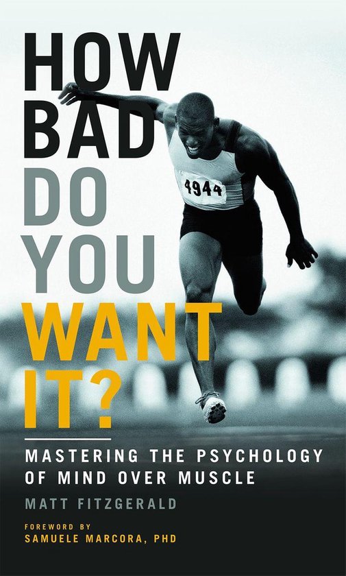 How Bad Do You Want It? (ebook), Matt Fitzgerald | 9781781316054 ...