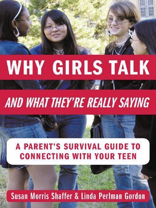 Why Girls Talk--and What They're Really Saying (ebook), Shaffer, Susan ...