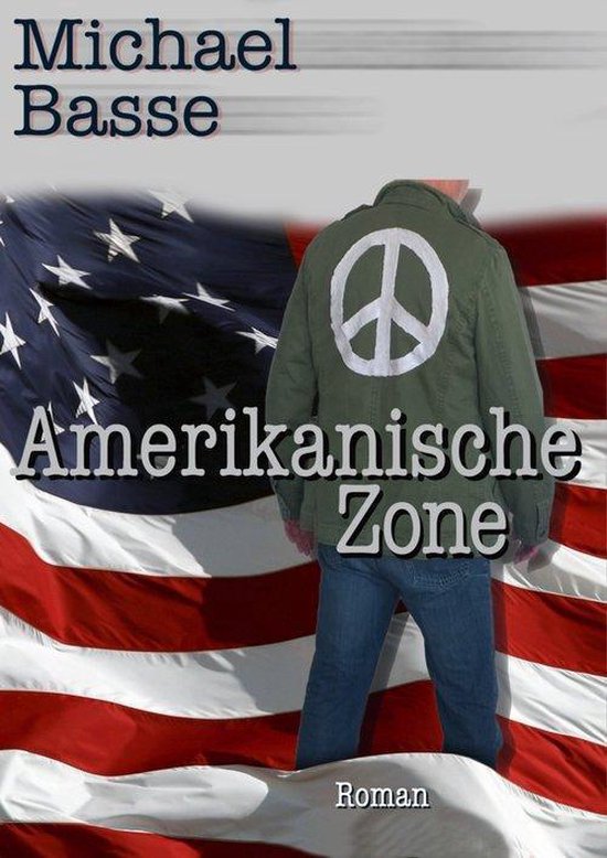 Amerikanische Zone (ebook), Michael Basse | 9783741829611 | Boeken ...