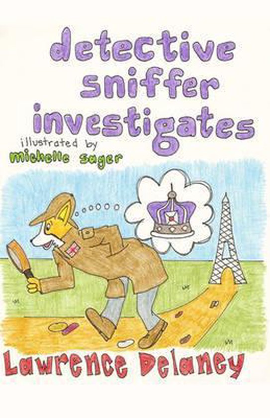 Detective Sniffer Investigates, Lawrence Delaney | 9781449969073 ...