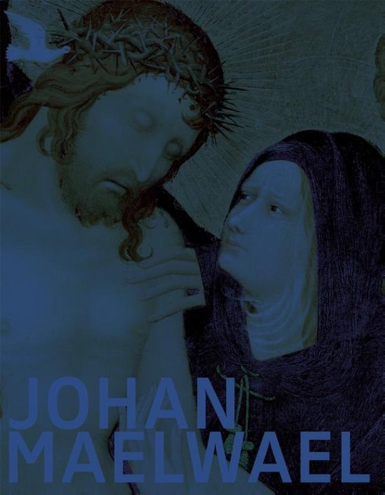 Johan Maelwael | 9789462083790 | Pieter Roelofs | Boeken | bol.com