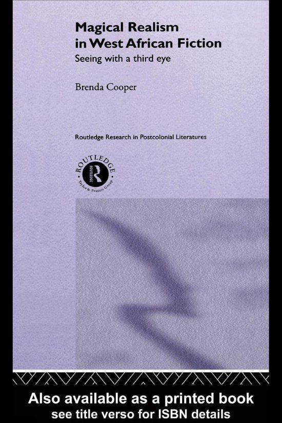 Magical Realism in West African Fiction (ebook), Brenda Cooper ...