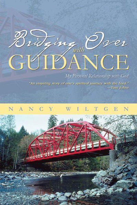 Bridging Over with Guidance (ebook), Nancy Wiltgen | 9781475905441 ...