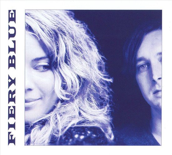 Fiery Blue, Fiery Blue | CD (album) | Muziek | bol.com