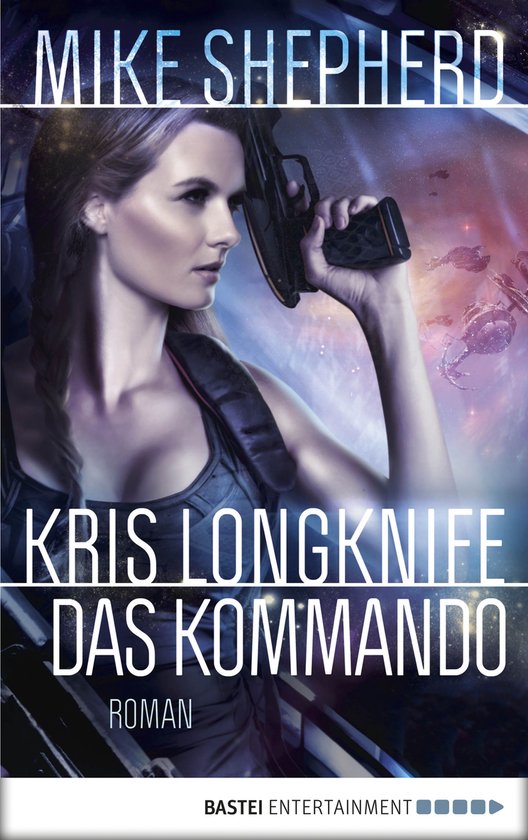 Kris Longknife 5 - Kris Longknife: Das Kommando (ebook), Mike Shepherd ...