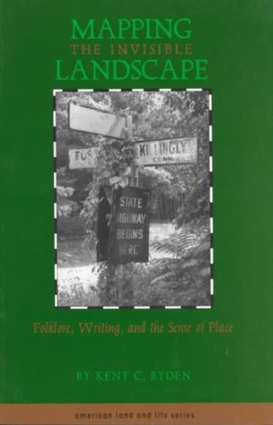 Mapping the Invisible Landscape, Kent C. Ryden | 9780877454144 | Boeken ...