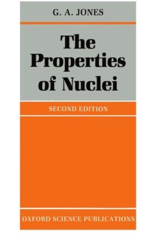 Oxford Physics Series-The Properties of Nuclei | 9780198518693 | G. A ...