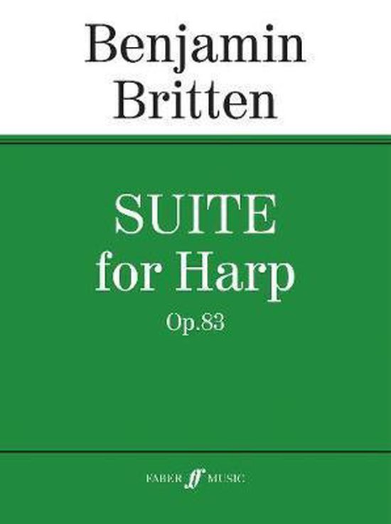 Suite for Harp, Op. 83, Benjamin Britten | 9780571503605 | Boeken | bol.com
