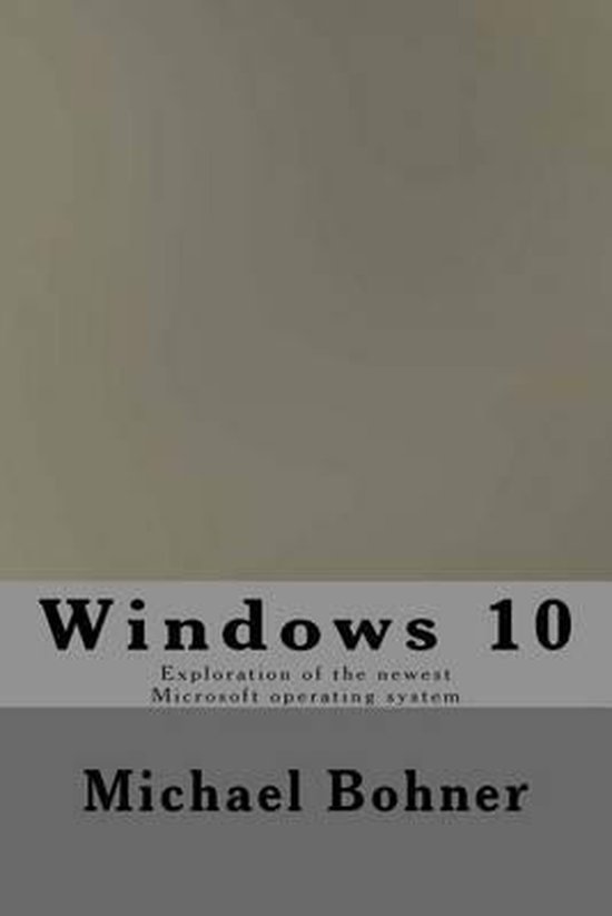 Windows 10 | 9781517477813 | Michael Bohner | Boeken | bol