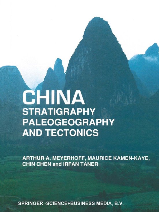 China — Stratigraphy, Paleogeography and Tectonics (ebook), Arthur A ...