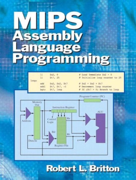 Mips Assembly Language Programming | 9780131420441 | Robert Britton | Boeken | bol