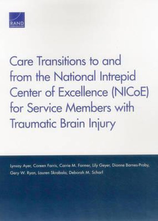 Care Transitions to and from the National Intrepid Center of Excellence ...