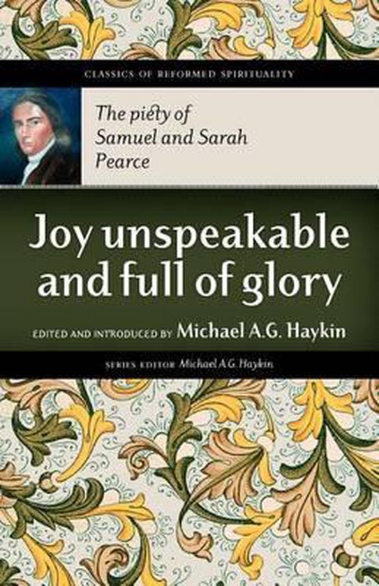 Classics of Reformed Spirituality- Joy Unspeakable and Full of Glory ...